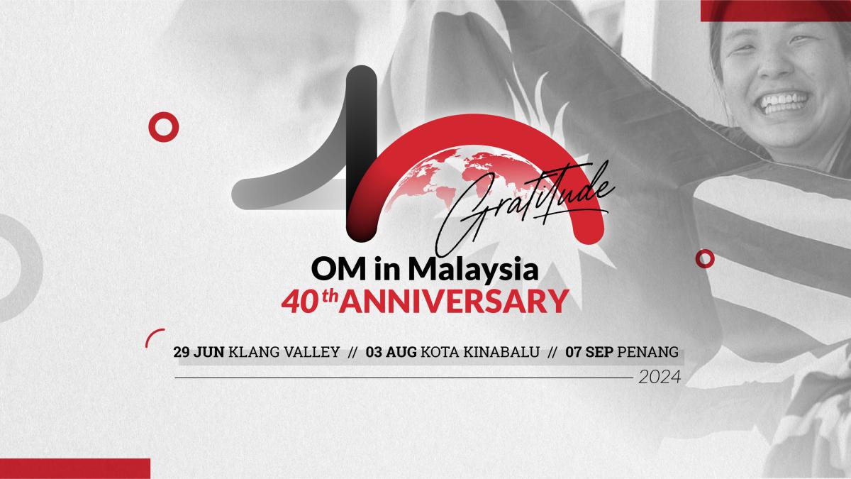 OM In Malaysia 40th Anniversary | OM.org